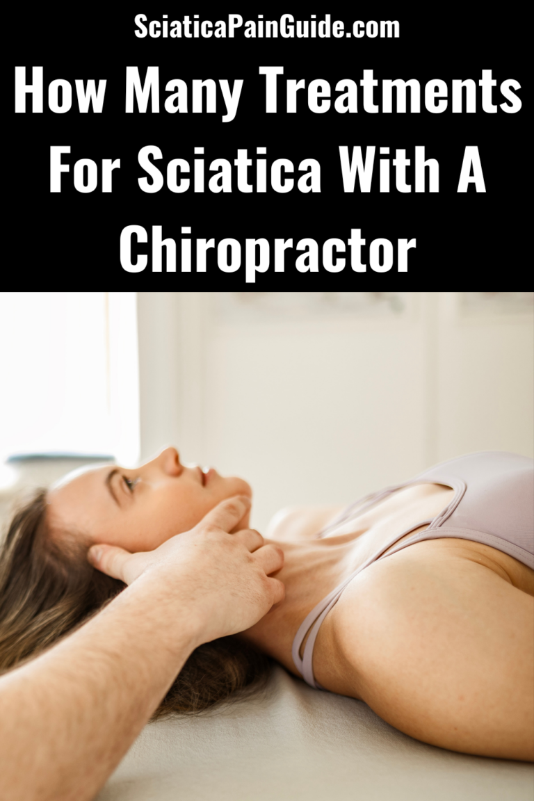 How Many Treatments for Sciatica with a Chiropractor - Sciatica Pain Guide