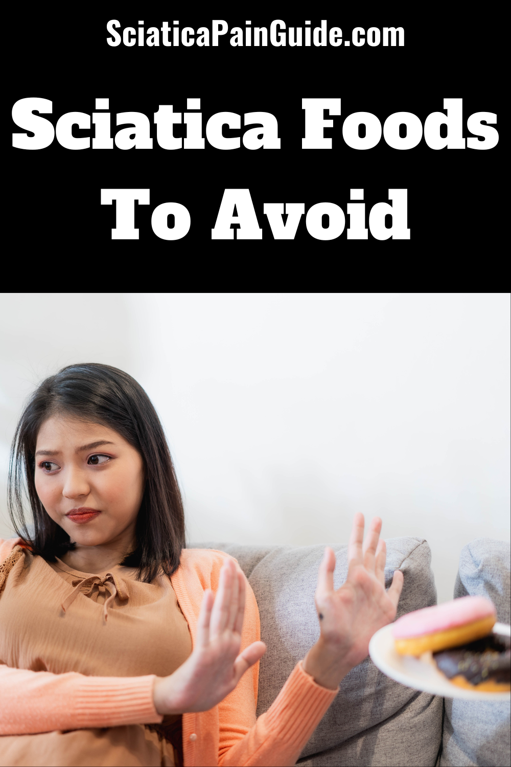 Sciatica Foods to Avoid - Sciatica Pain Guide