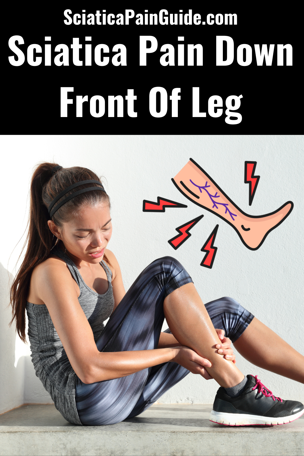 Sciatica Pain Down Front of Leg - Sciatica Pain Guide
