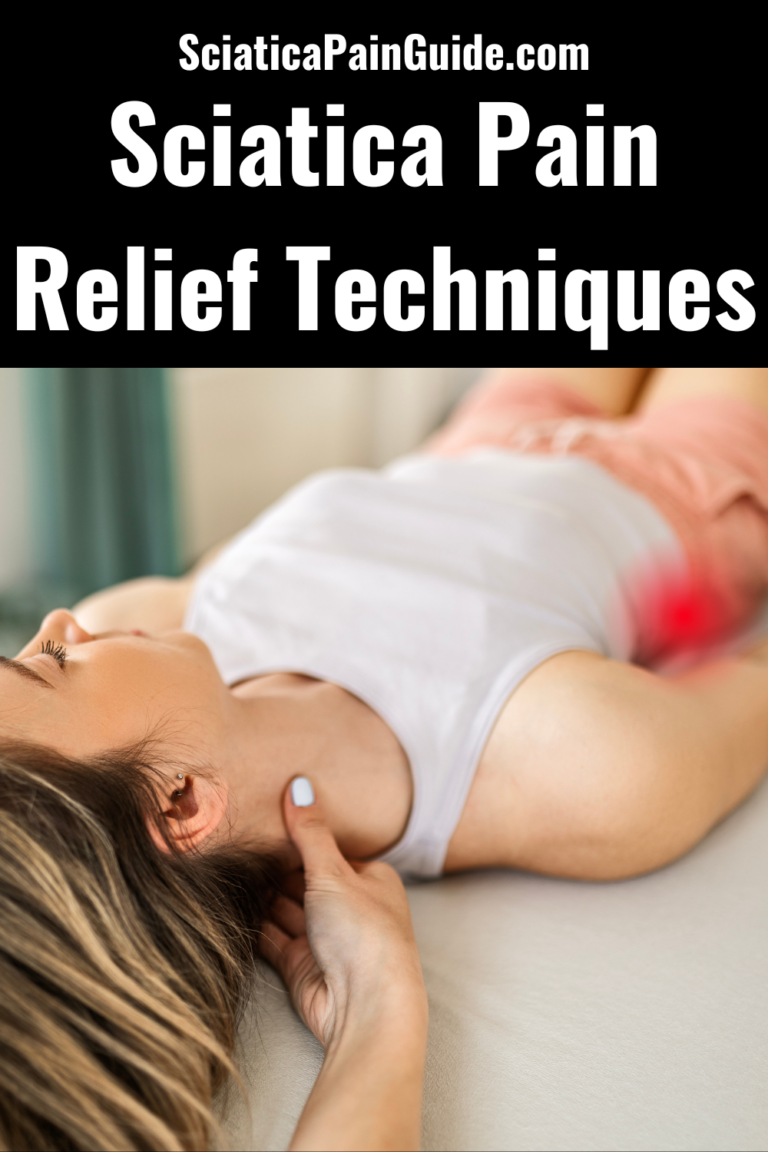 Sciatica Pain Relief Techniques - Sciatica Pain Guide