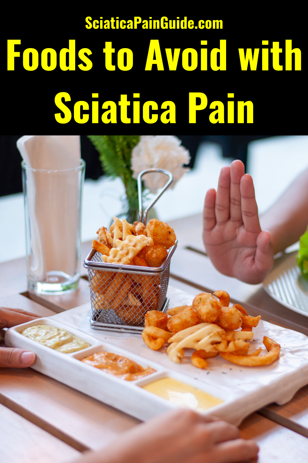 Top 10 Foods to Avoid If You Have Sciatica - Sciatica Pain Guide